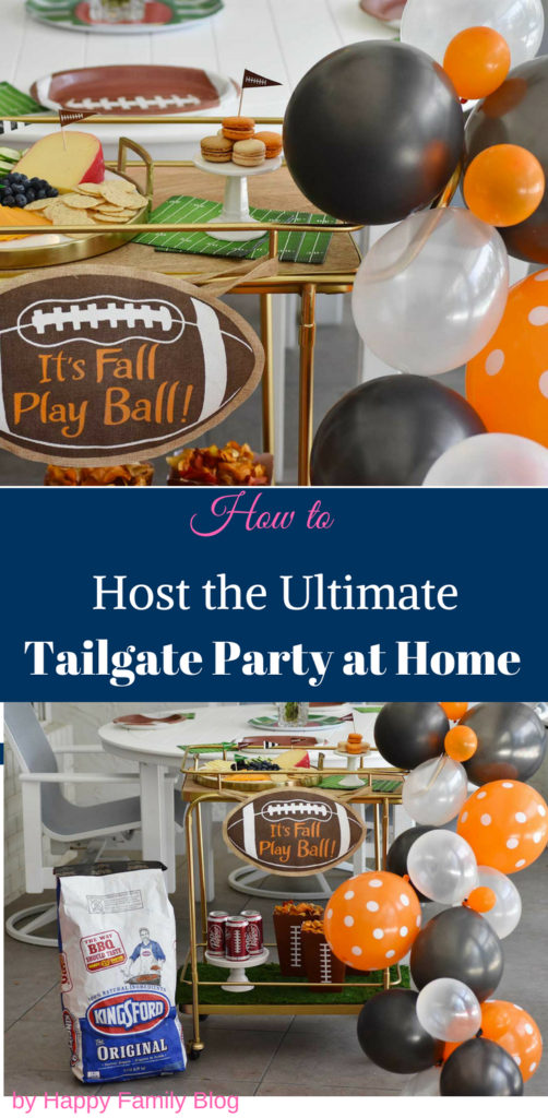How to Host the Ultimate Tailgate Party at Home • Happy Family Blog